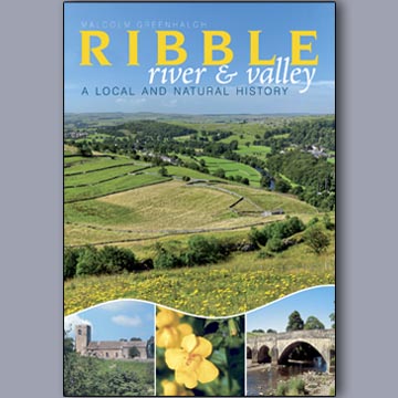 Ribble, River and Valley: a local and natural history - Carnegie Publishing